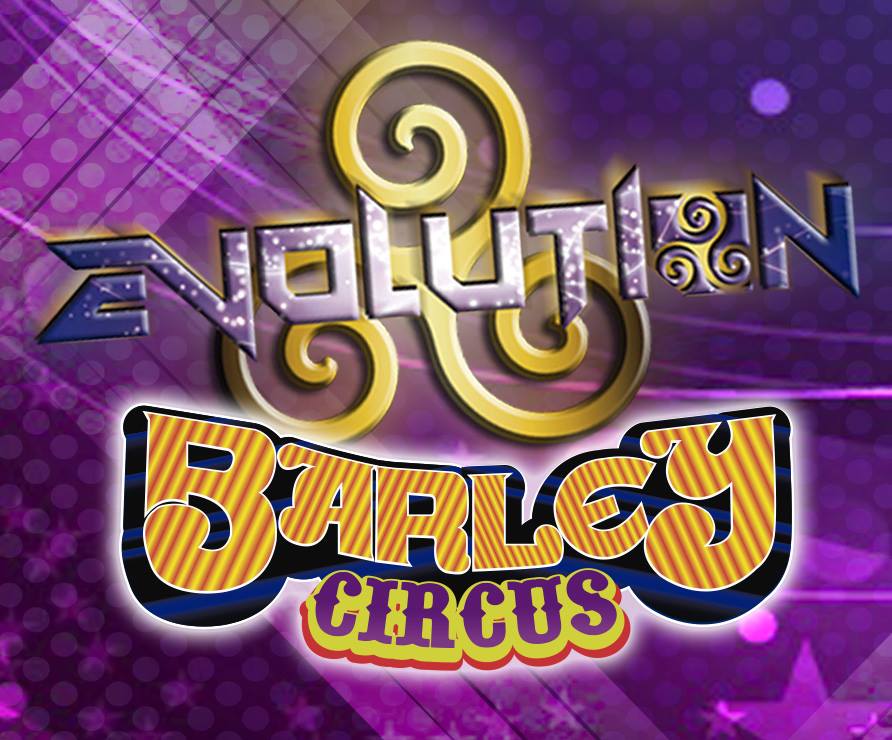 BARLEY CIRCUS EL MAS GRANDE DEL PAIS - Evolution Tour Culiacán 8:30pm ...